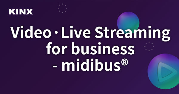 KINX - midibus® Video/Live Streaming